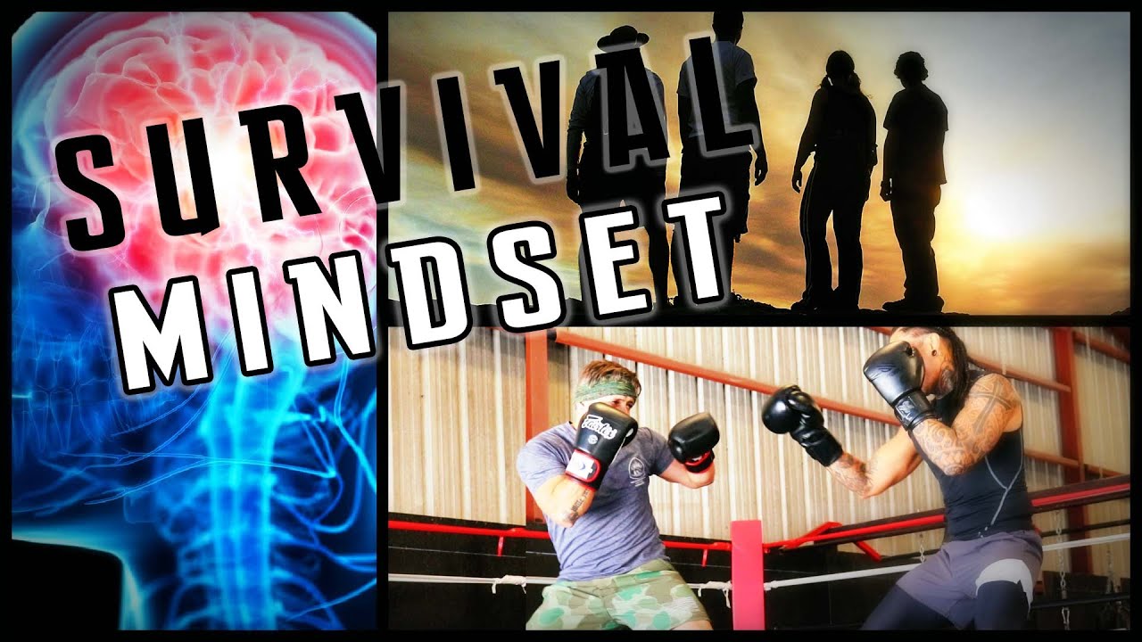 Three Priorities For Building The Ultimate Survival Mindset # ...