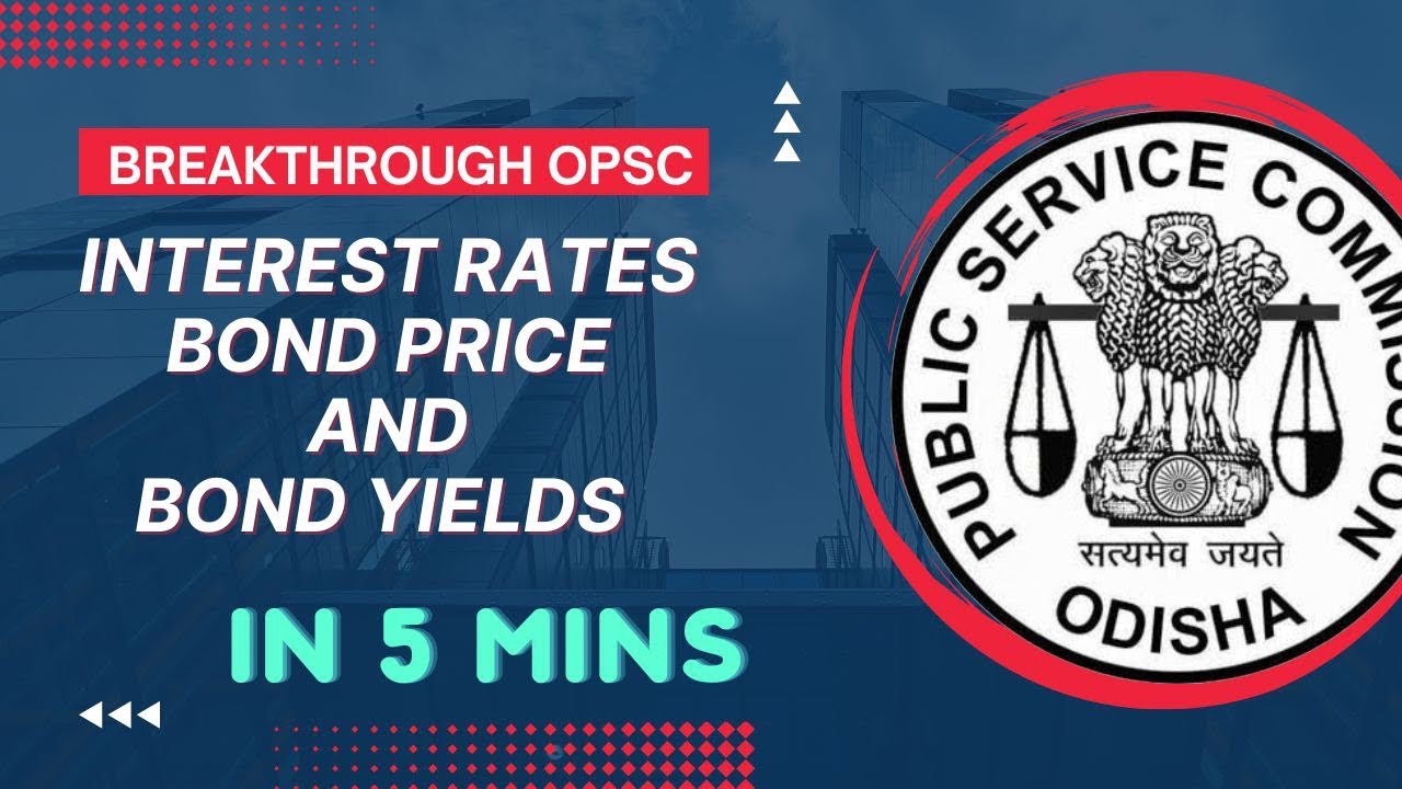 OPSC OAS UPSC IAS | bond yields | bond price | interest rates | economy ...