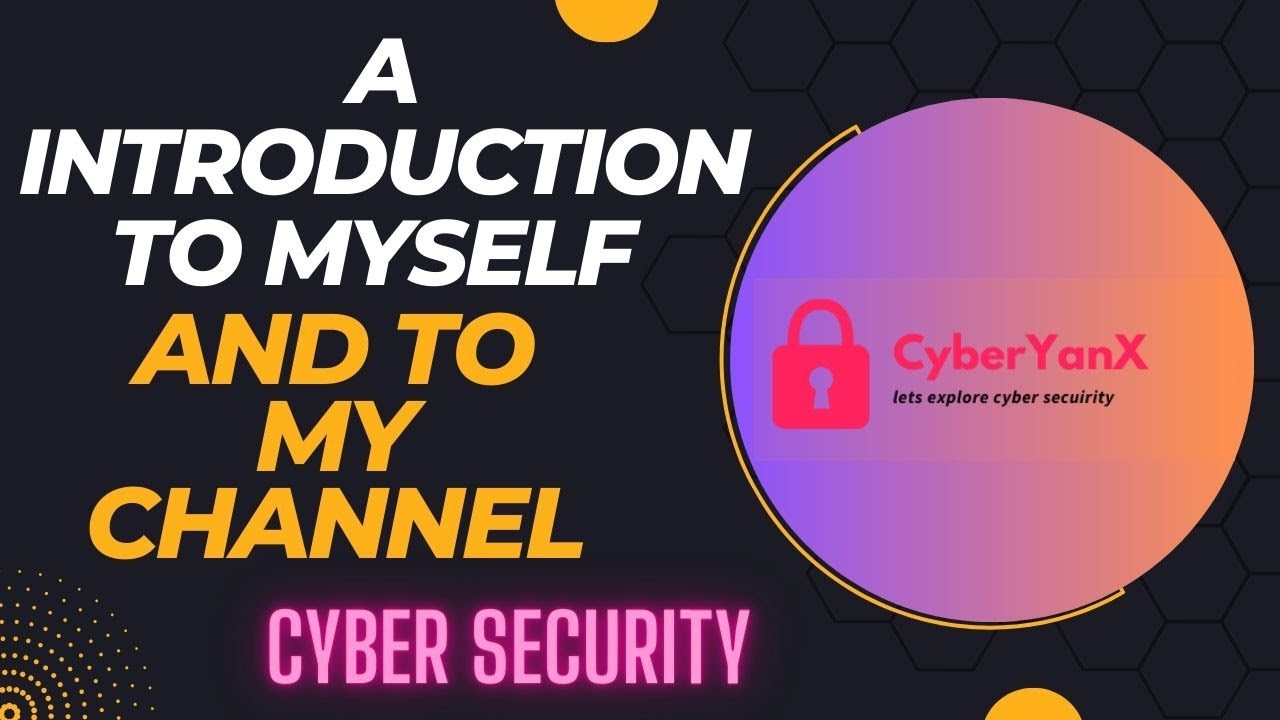 CyberYanX: Your Guide to the World of Cybersecurity || CYBERSECURITY ...