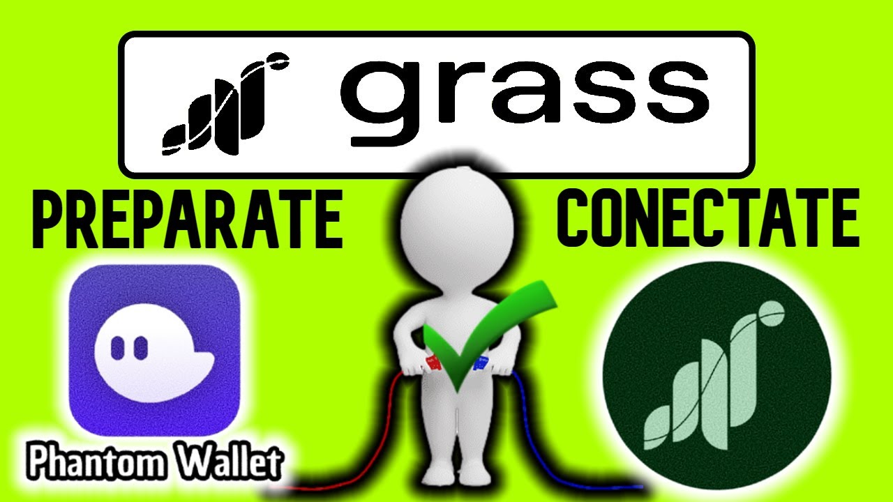 ¿COMO CONECTAR GRASS🌿 Y PHANTOM? PREPÁRATE Y CONECTA TU WALLET GANA ...