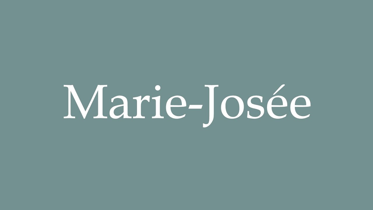 How to Pronounce ''Marie-Josée'' Correctly in French - YouTube
