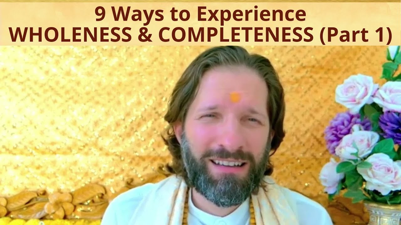 9 Ways to Experience WHOLENESS & COMPLETENESS of Your Full ...