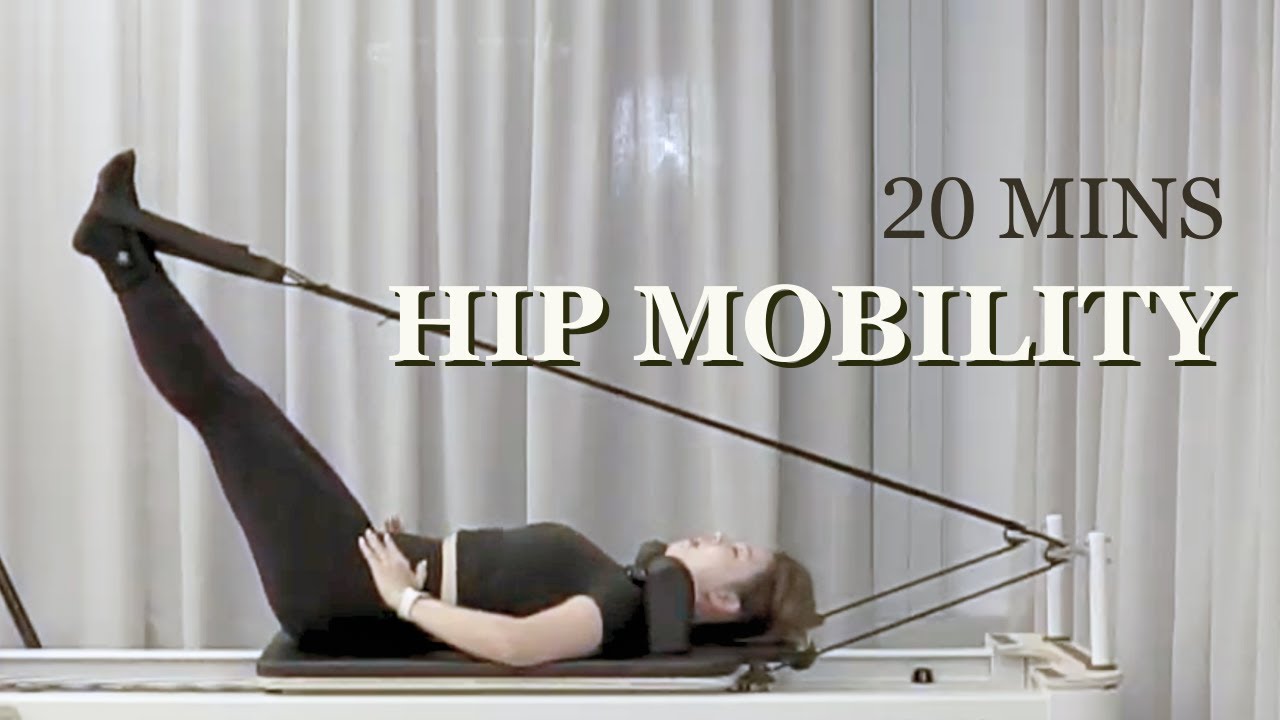 20 MINS Pilates for Hip Mobility | Reformer Workout - YouTube