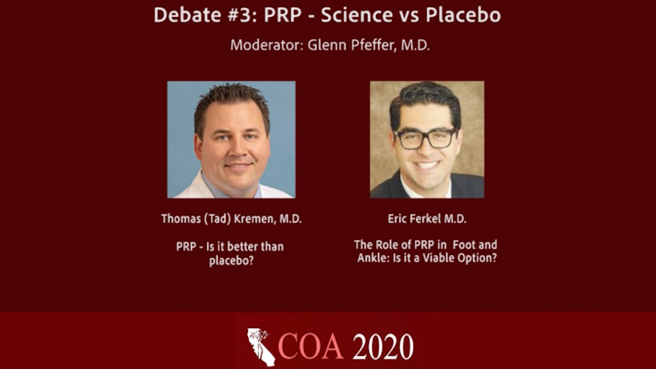 Debate: PRP - Science vs Placebo - Thomas (Tad) Kremen, MD & Eric ...