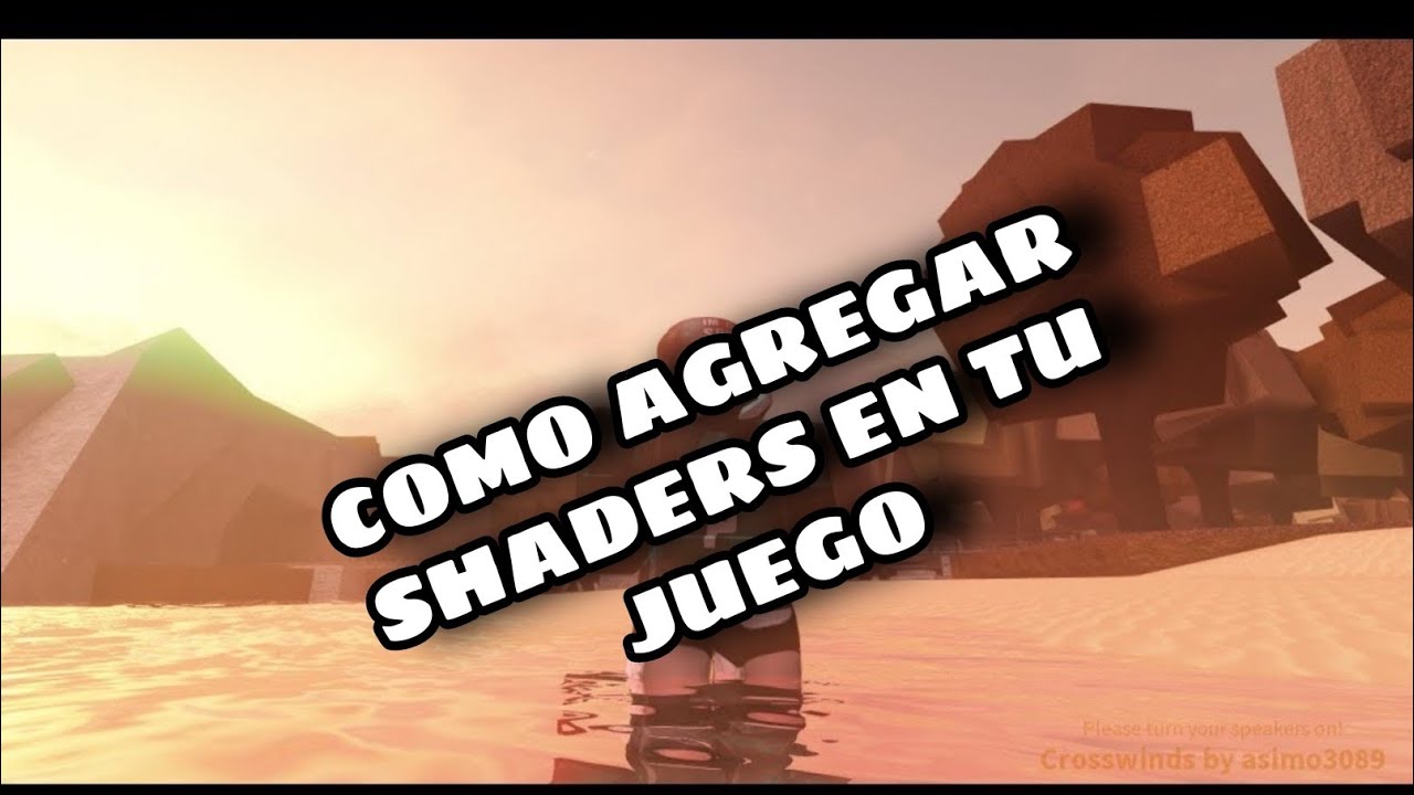 COMO HACER UN JUEGO REALISTA (SHADERS) -ROBLOX STUDIO - YouTube
