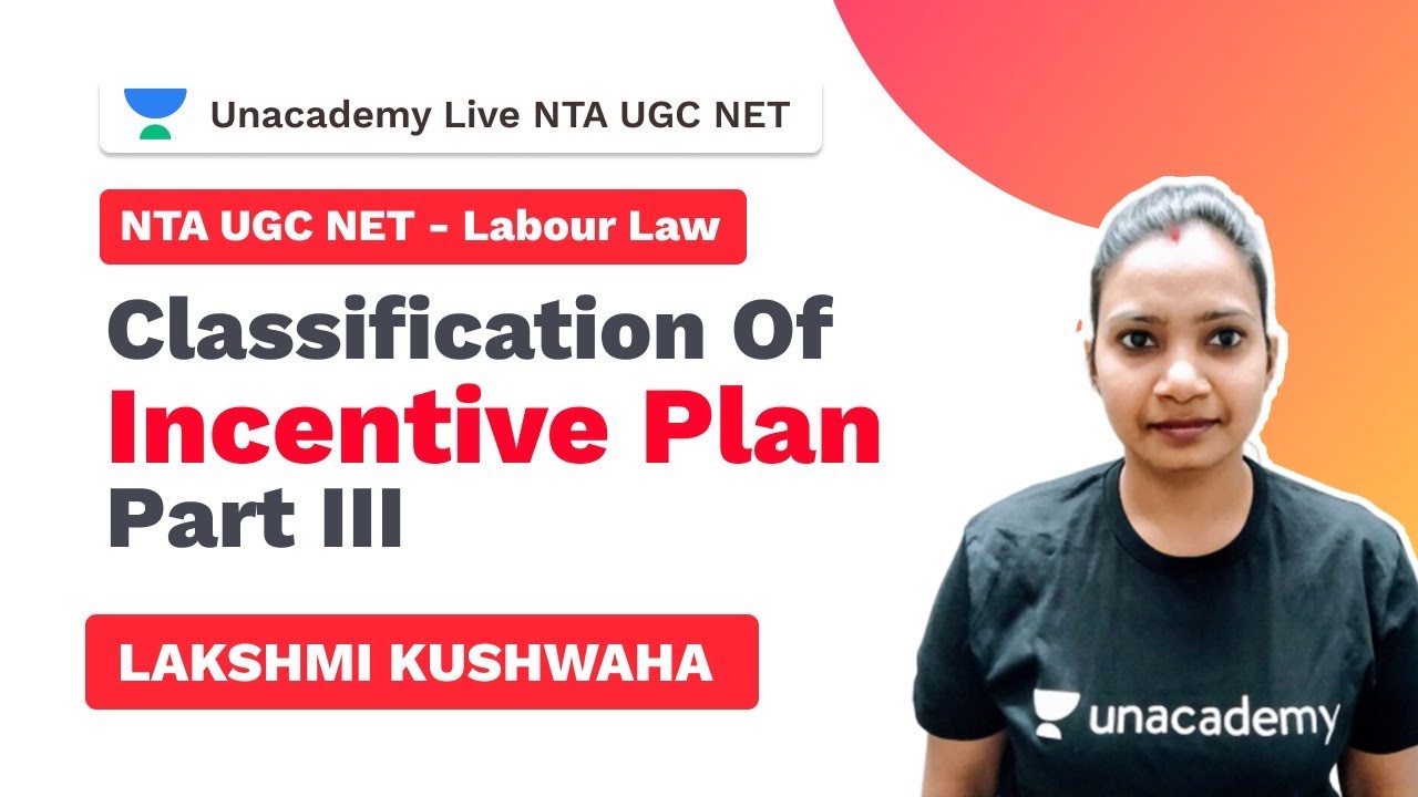 NTA UGC NET 2021 | Classification of Incentive Plan - Part III| Lakshmi ...