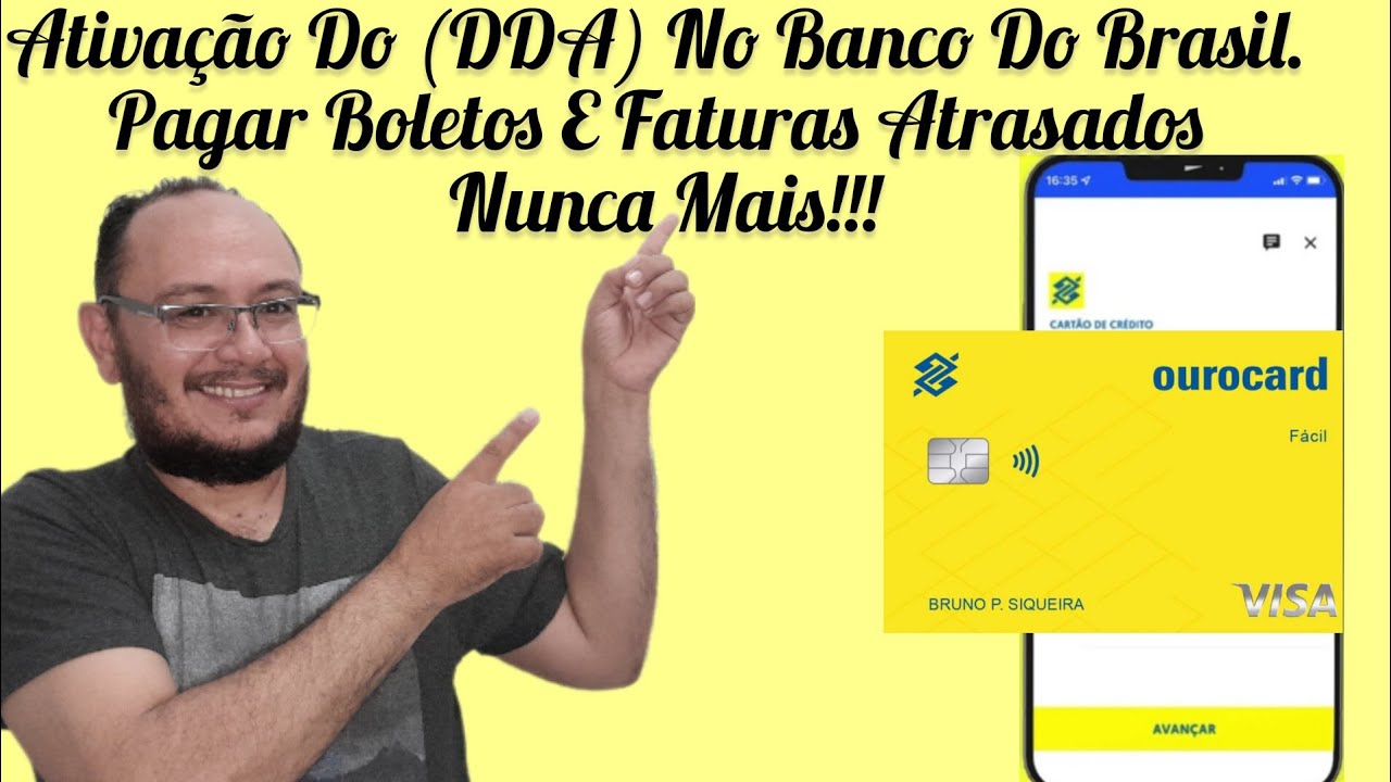 Ativação Do (DDA) No Banco Do Brasil. Pagar Boletos E Faturas Atrasados ...