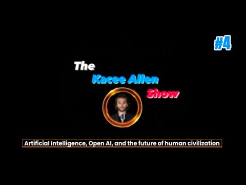 Ep. 4 - Artificial Intelligence, Open AI, & UBI | The Kacee Allen Show ...