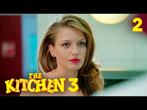 The Kitchen | Episode 2 | Season 3 | Comedy movie