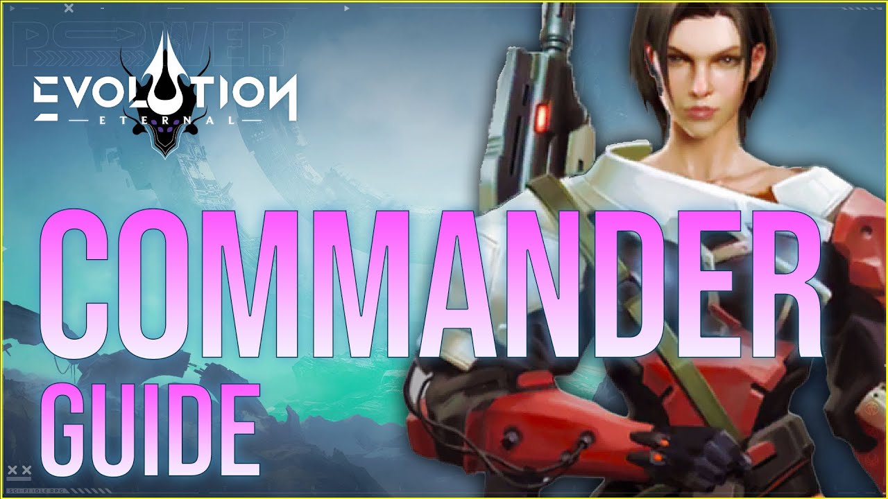 How To Find The PERFECT Commander For Your Teams In Eternal Evolution ...