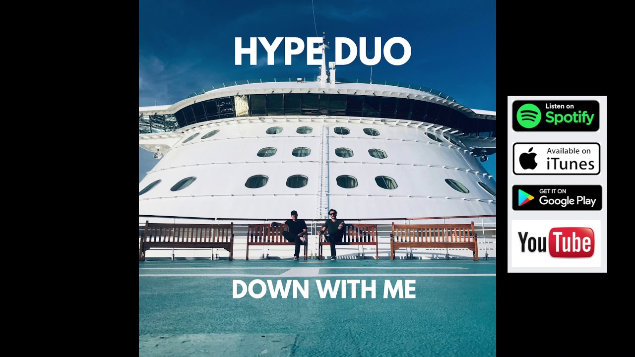 Hype Duo: Down With Me (Ohh my baby) - YouTube