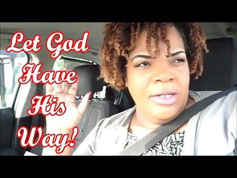 Let God Have His Way! | August 16 | LifeWithLisa343💋 | Daily Vlogs ...
