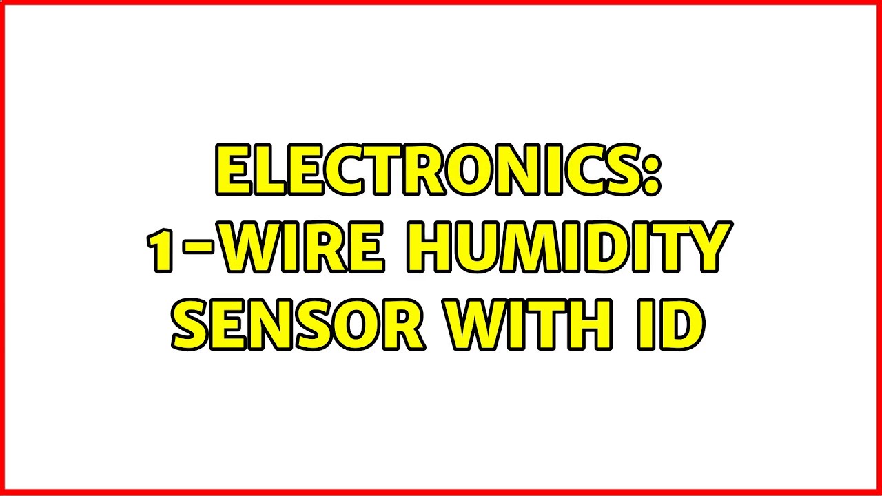 Electronics: 1-wire humidity sensor with ID - YouTube