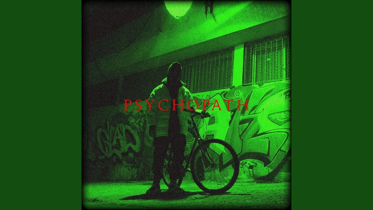 Psychopath - YouTube