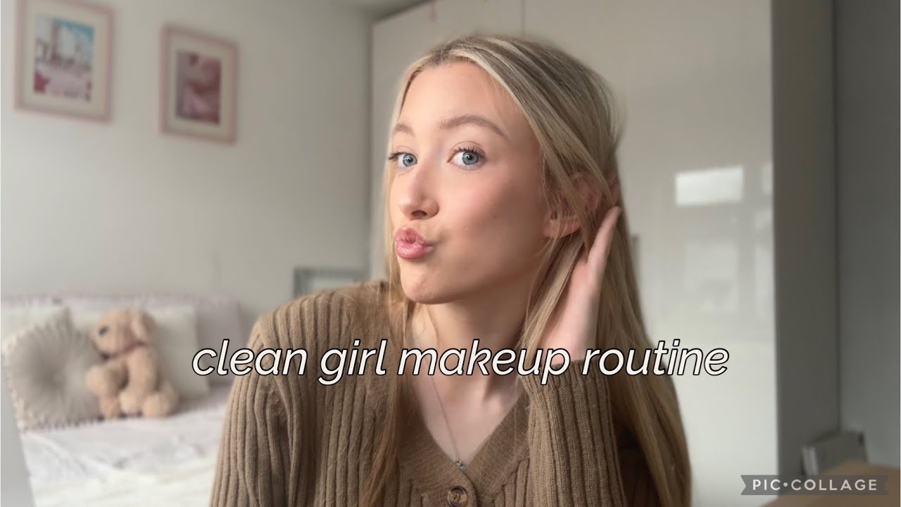 clean girl makeup tutorial - YouTube