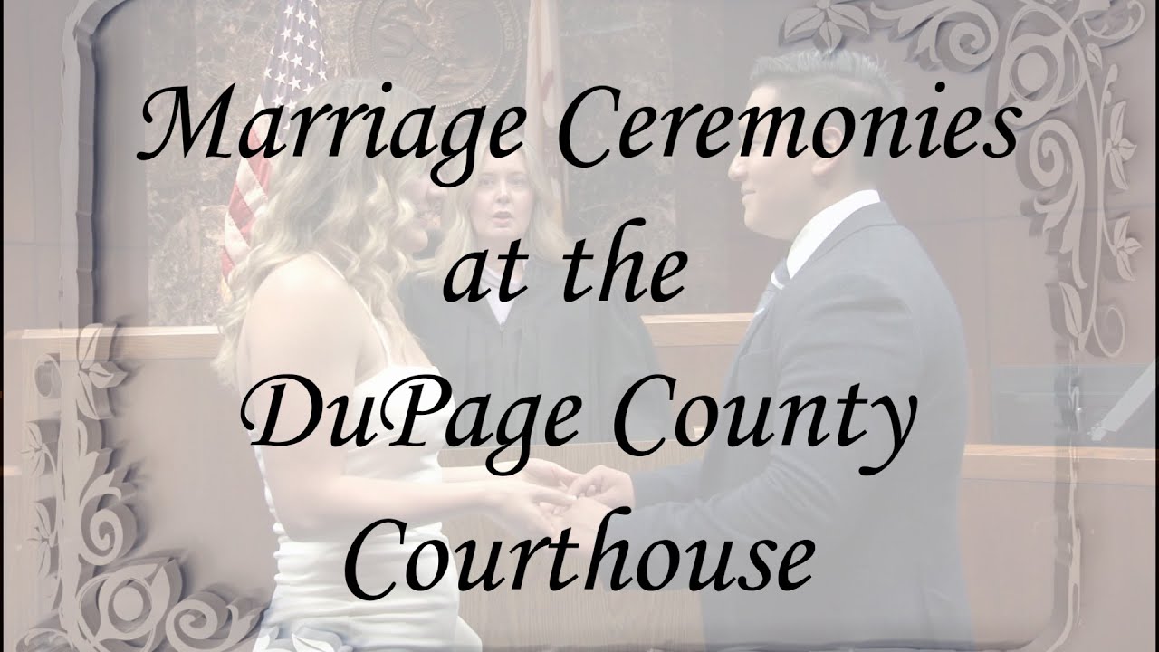 2023 Instructions on How to Get Married at the DuPage County Courthouse ...