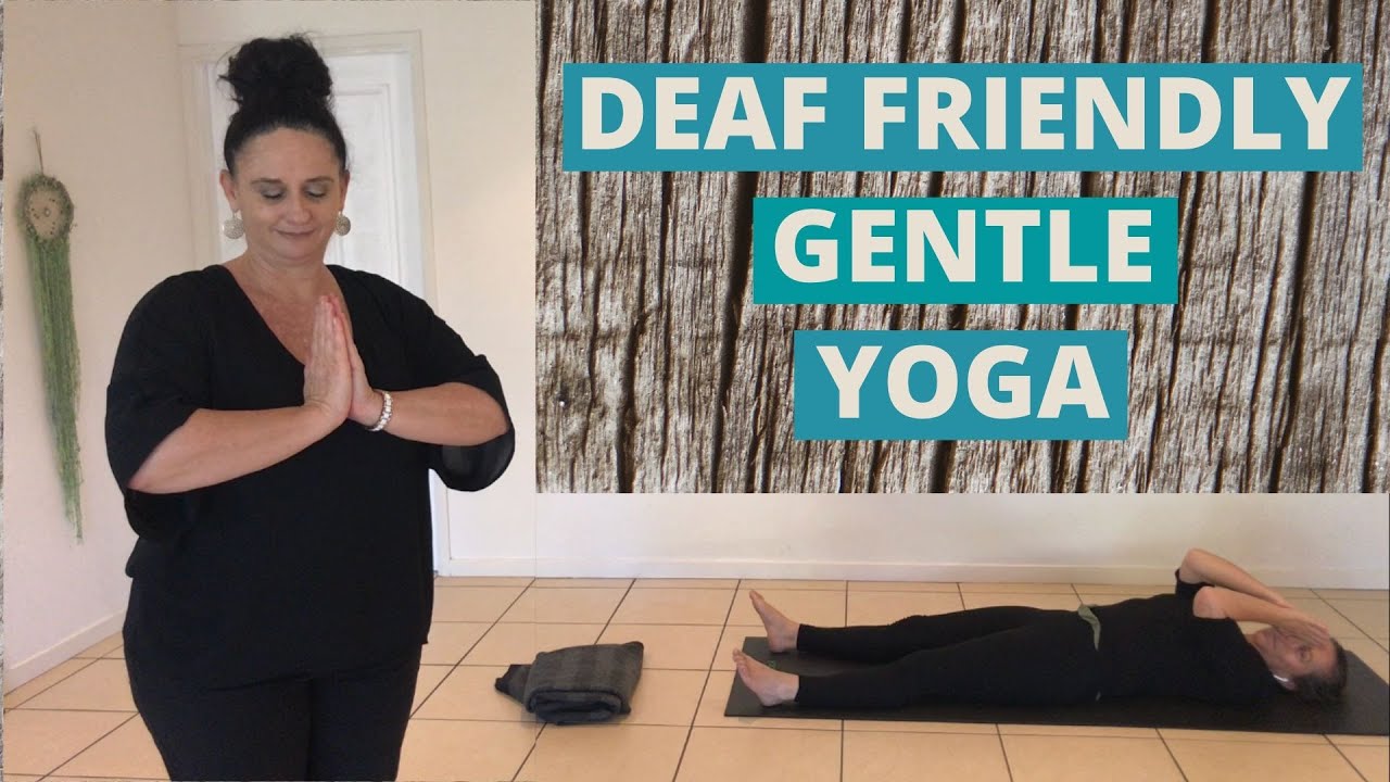 Deaf Friendly Gentle Yoga #deafyoga #deaffriendly #yogafordeafpeople ...