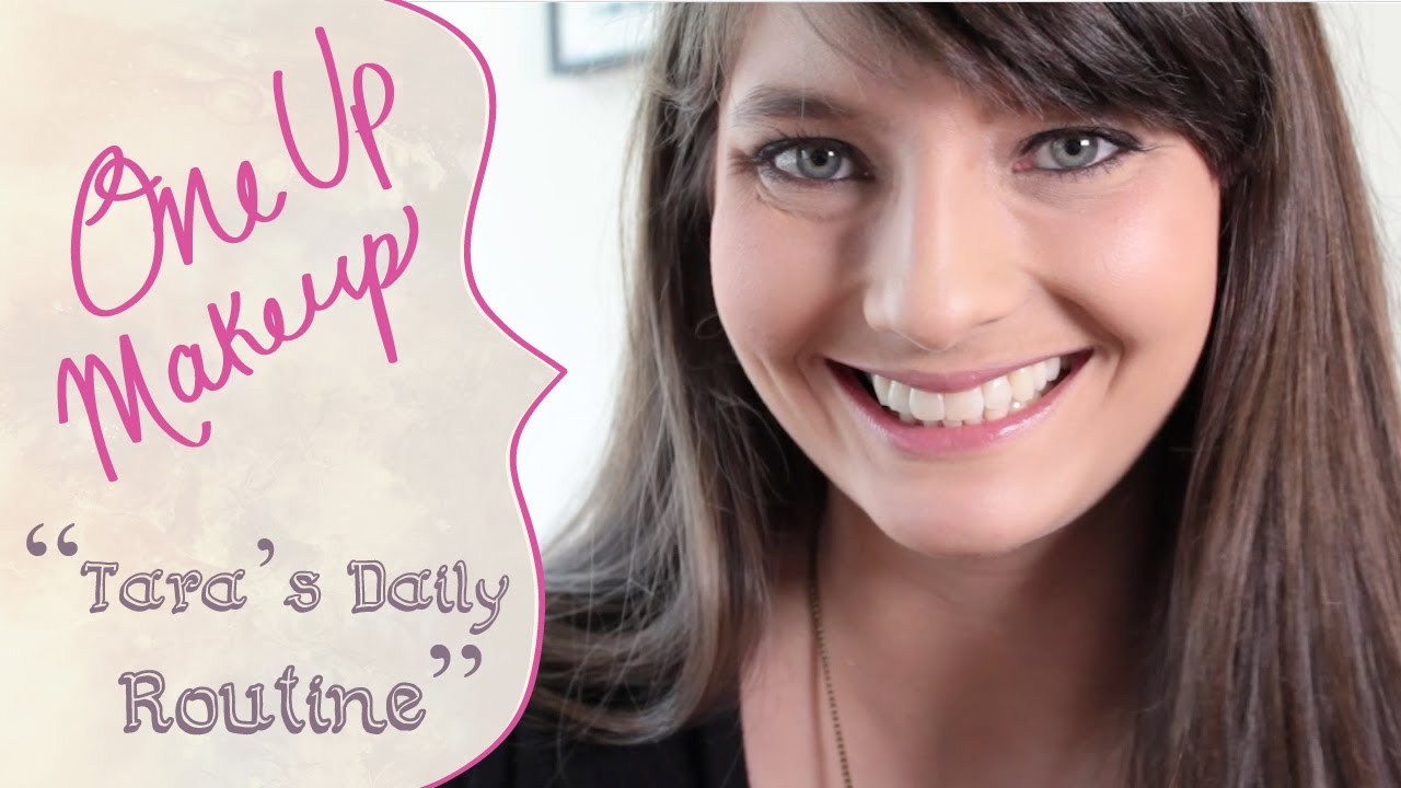Tara's Daily Makeup Routine: Tutorial - YouTube