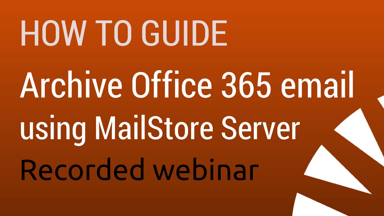 Archiving Office 365 email using MailStore Server - YouTube