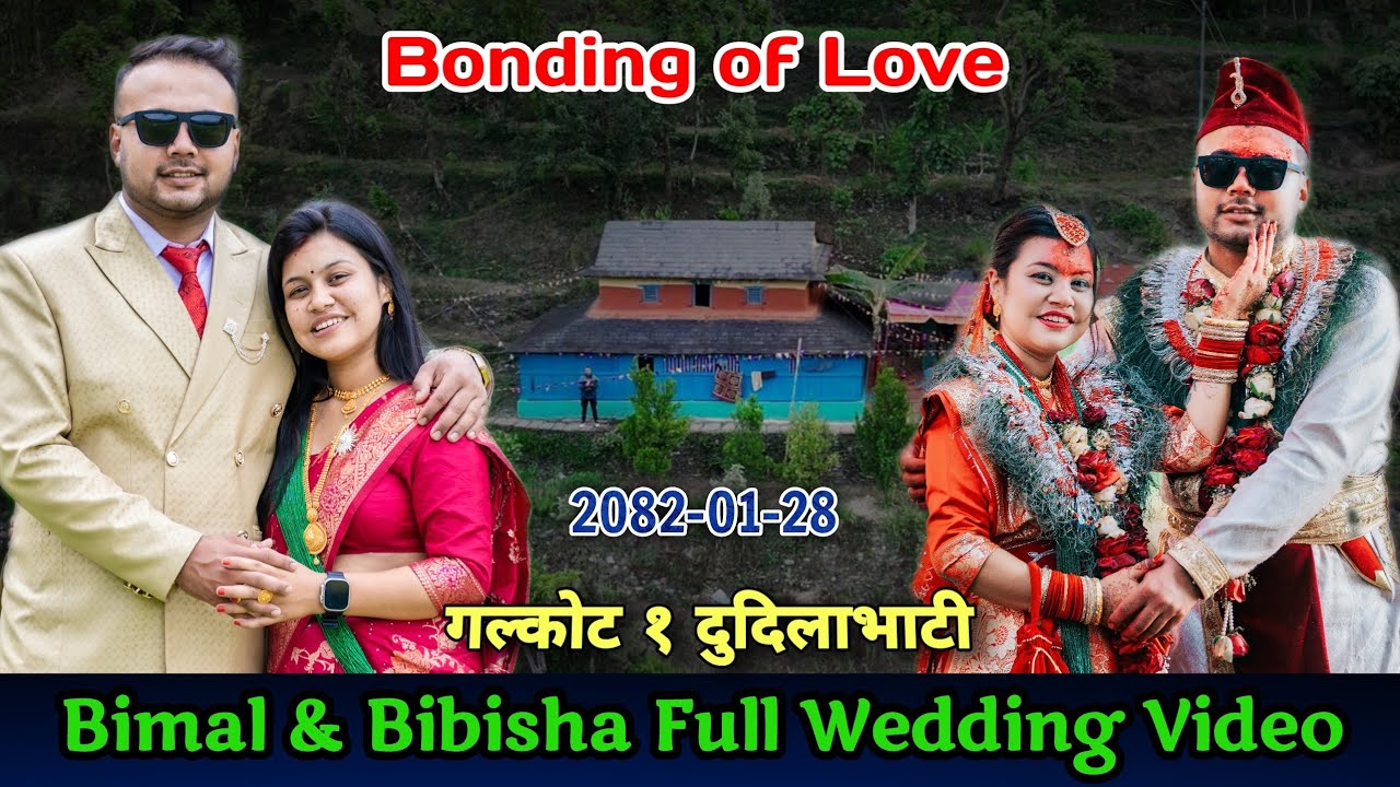 Bimal & Bibisha Wedding Video || 2082-01-28 || Galkot 1 Dudilabhati ...