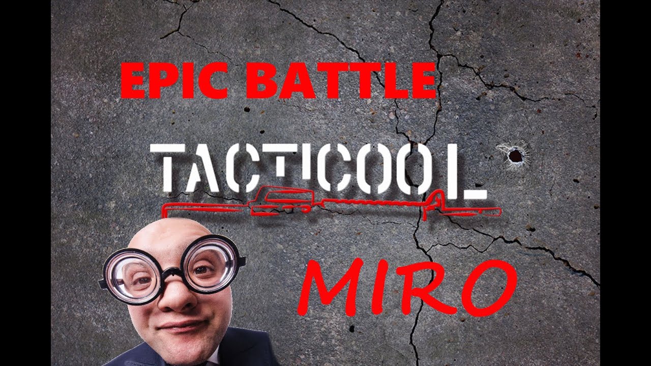 EPIC BATTLE MIRO + M16 STILE AK47 Tacticool - YouTube