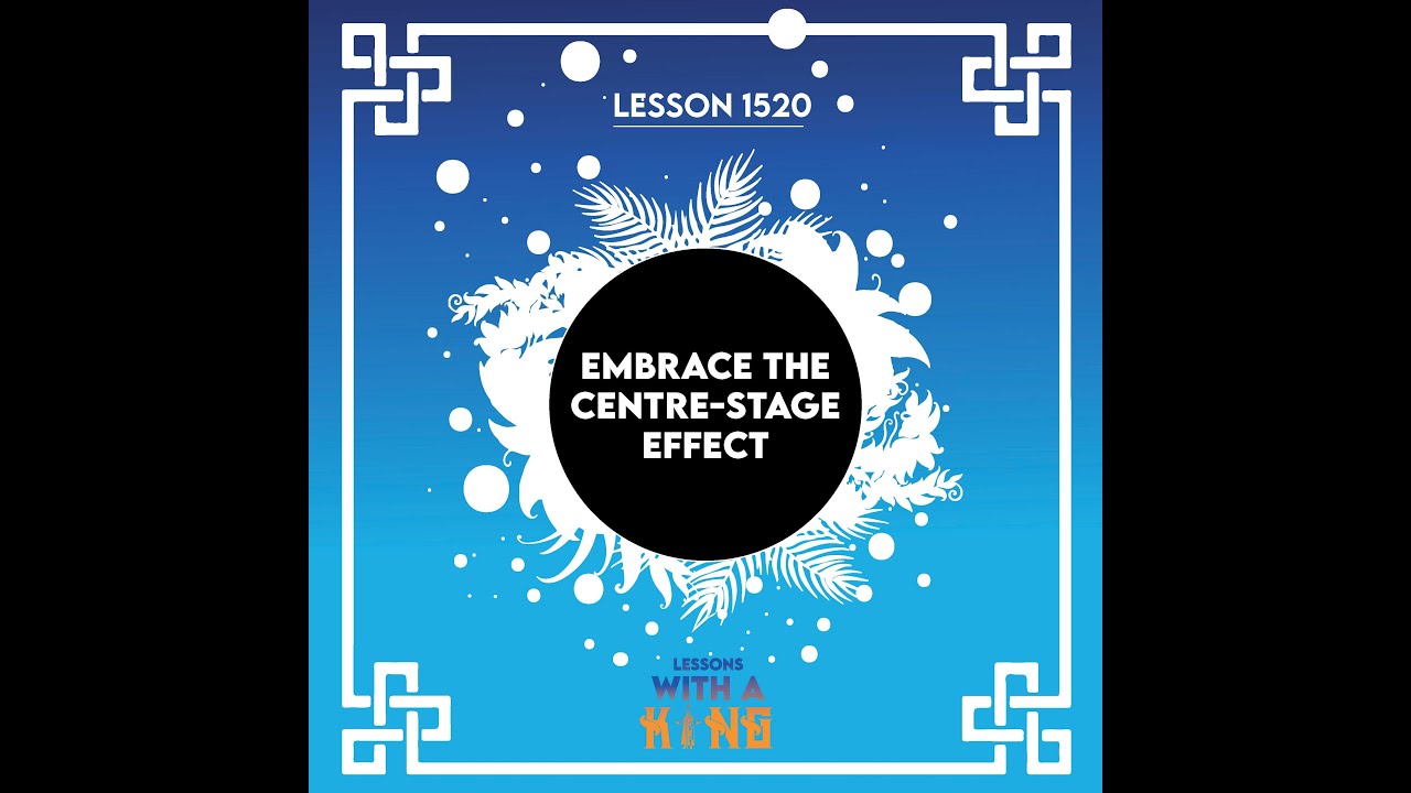 Lesson 1520: Embrace The Centre-Stage Effect - YouTube