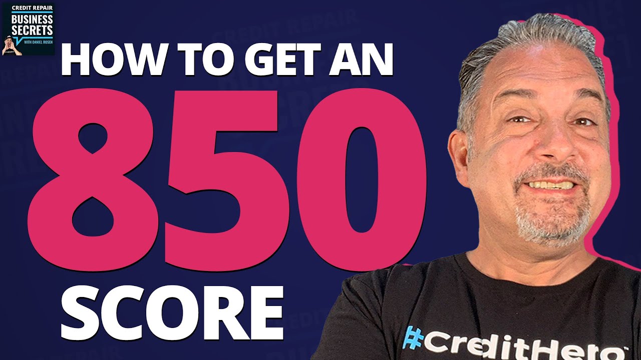 The Secret To Getting An 850 Credit Score - YouTube