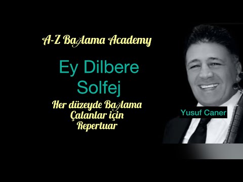 Ey Dilbere. Sade Solfej okumali.