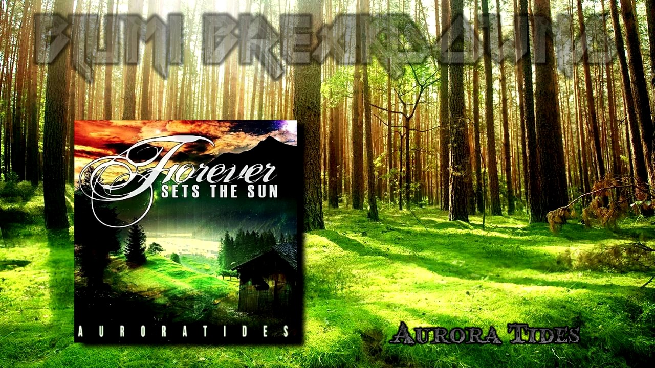 Throwback: Forever Sets The Sun - Aurora Tides - YouTube