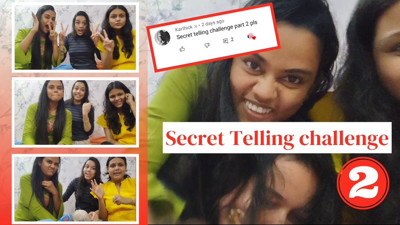 Secret Telling Challenge 2| YouTube Secret Hunt |Assam Trilogy Secrets ...