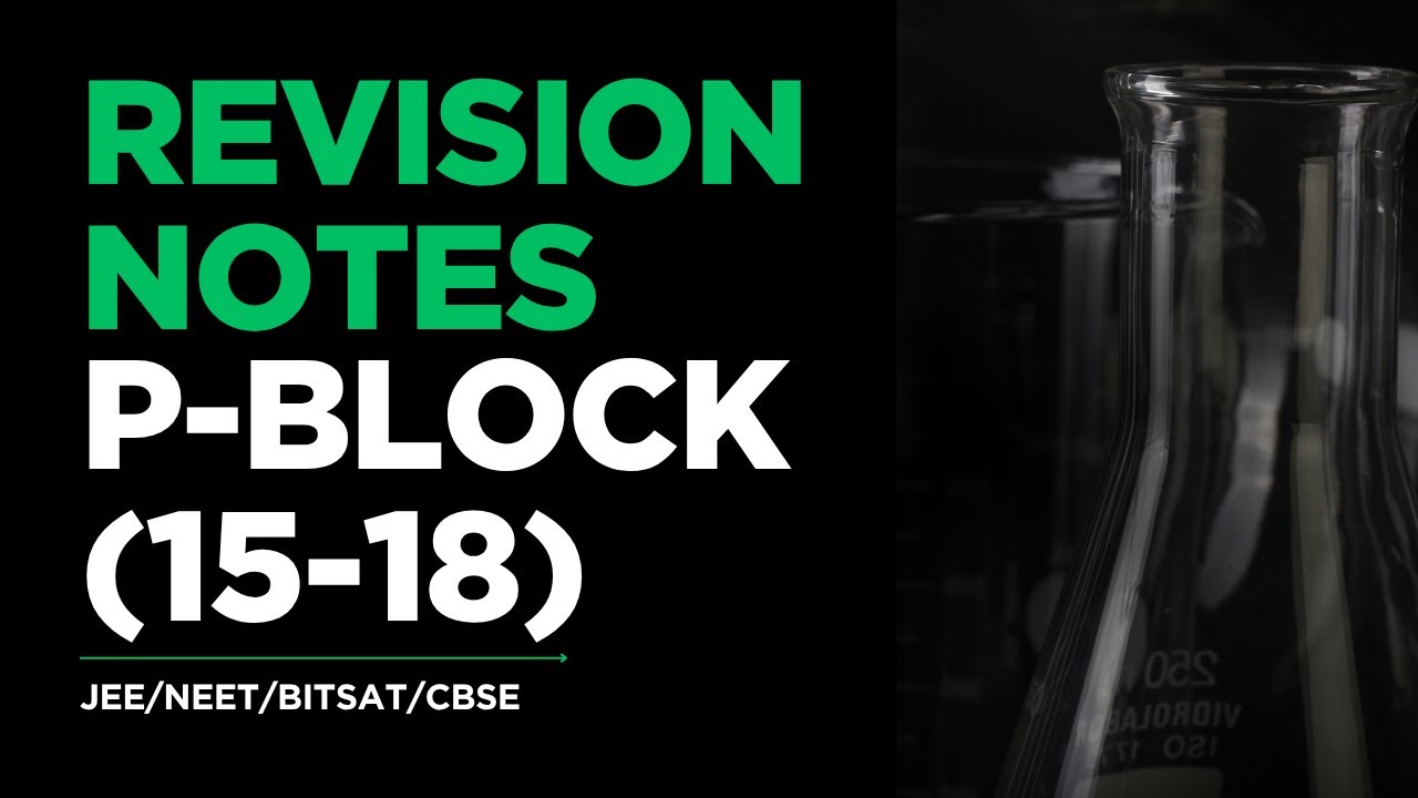 P BLOCK (15 - 18) - Download PDF Notes For JEE/NEET/BITSAT/CBSE - YouTube