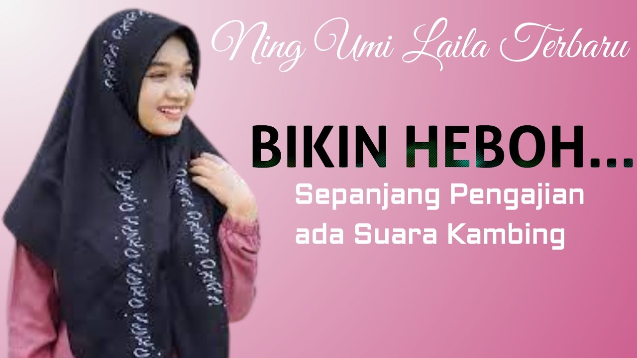 Terbaru Ngaji Bareng Ning Umi Laila || Cantik luar Dalam penuh ilmu ...
