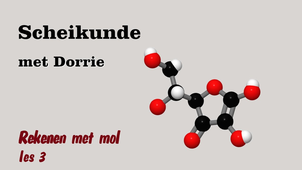 Rekenen met mol les 3 - YouTube