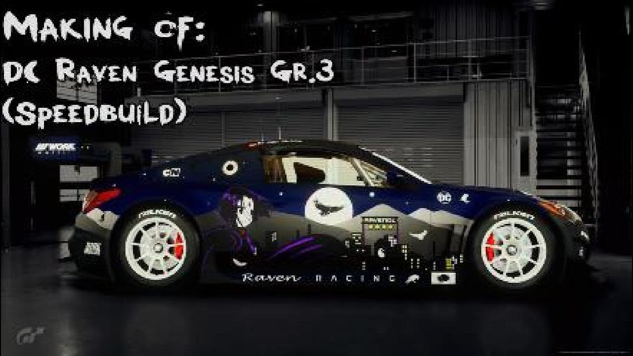 Making of: DC Raven Genesis Gr.3 (Livery Speedbuild) - YouTube