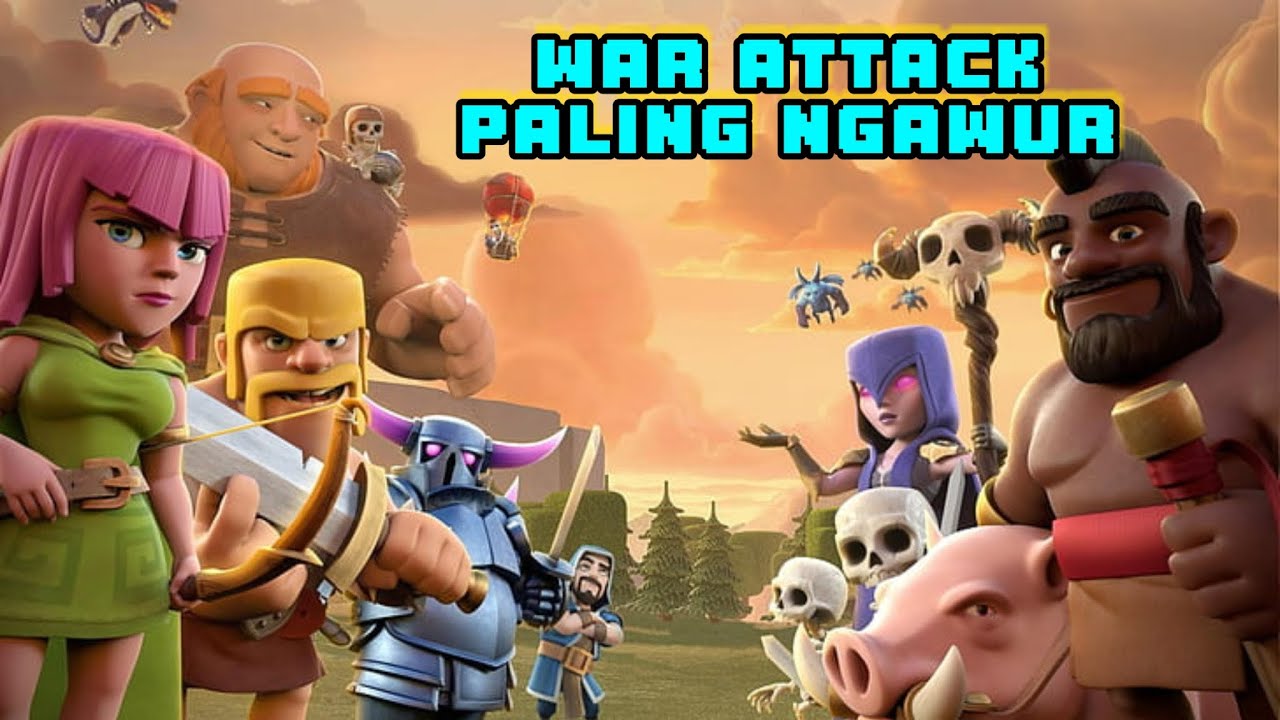 WAR ATTACK COC PALING NGAWUR - YouTube