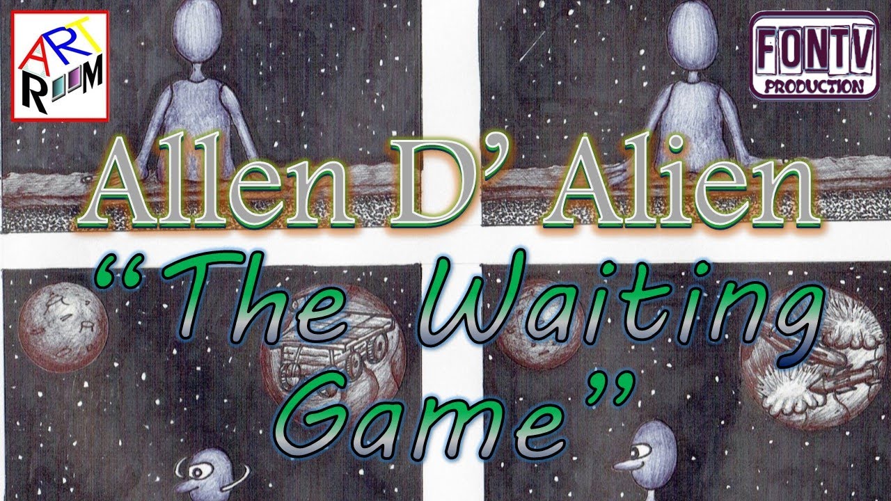 ALLEN D' ALIEN : "The Waiting Game" - YouTube