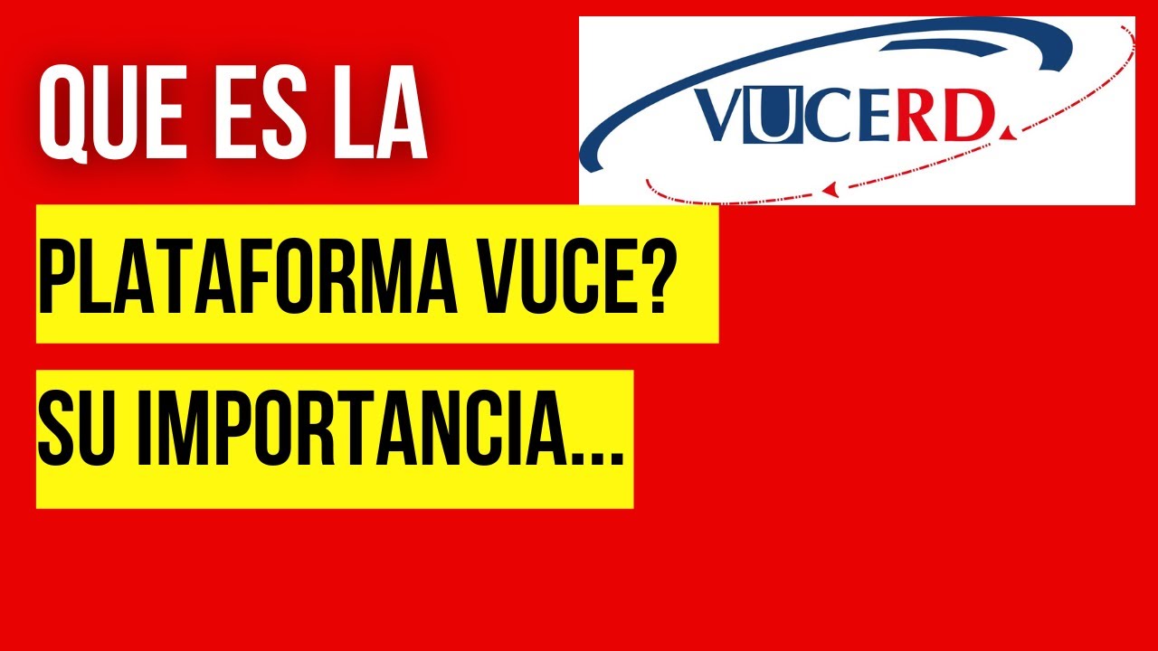 QUE ES LA PLATAFORMA VUCE Y CUAL ES SU IMPORTANCIA? - YouTube