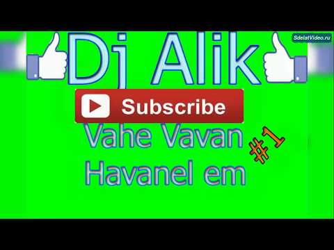 Havanel em(Vahe Vavan)