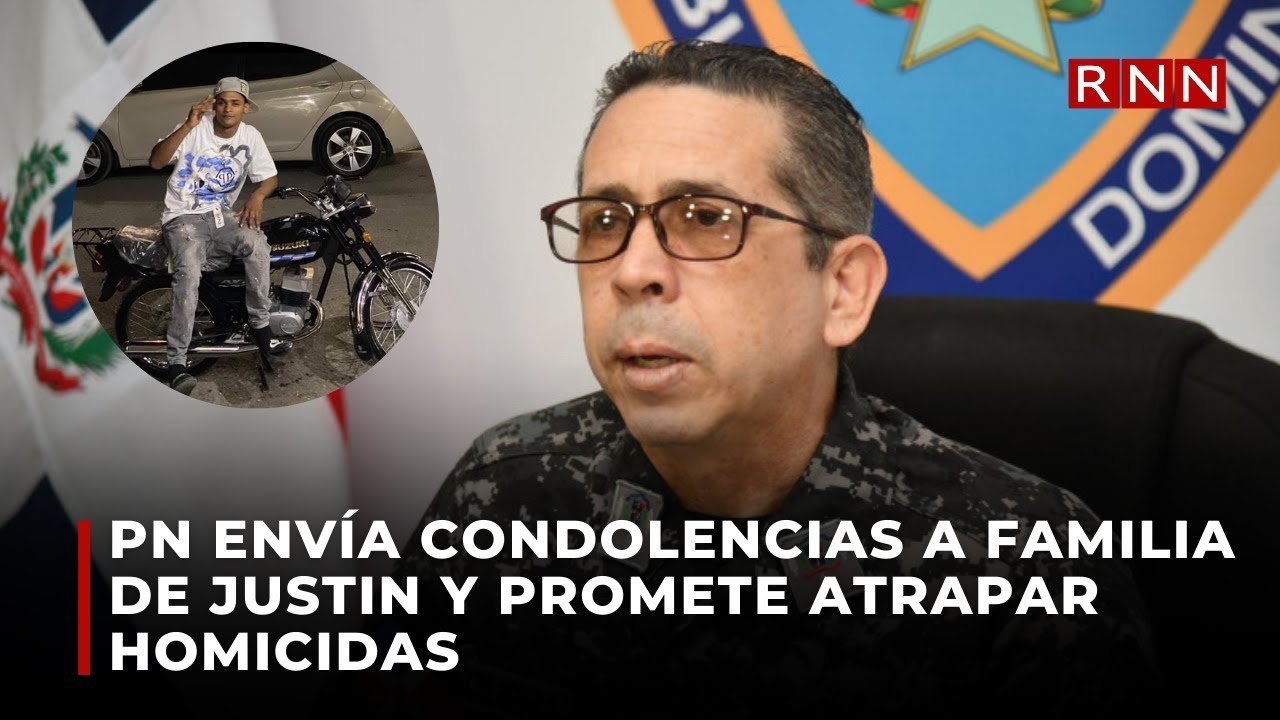 PN envía condolencias a familia de Justin y promete atrapar homicidas ...