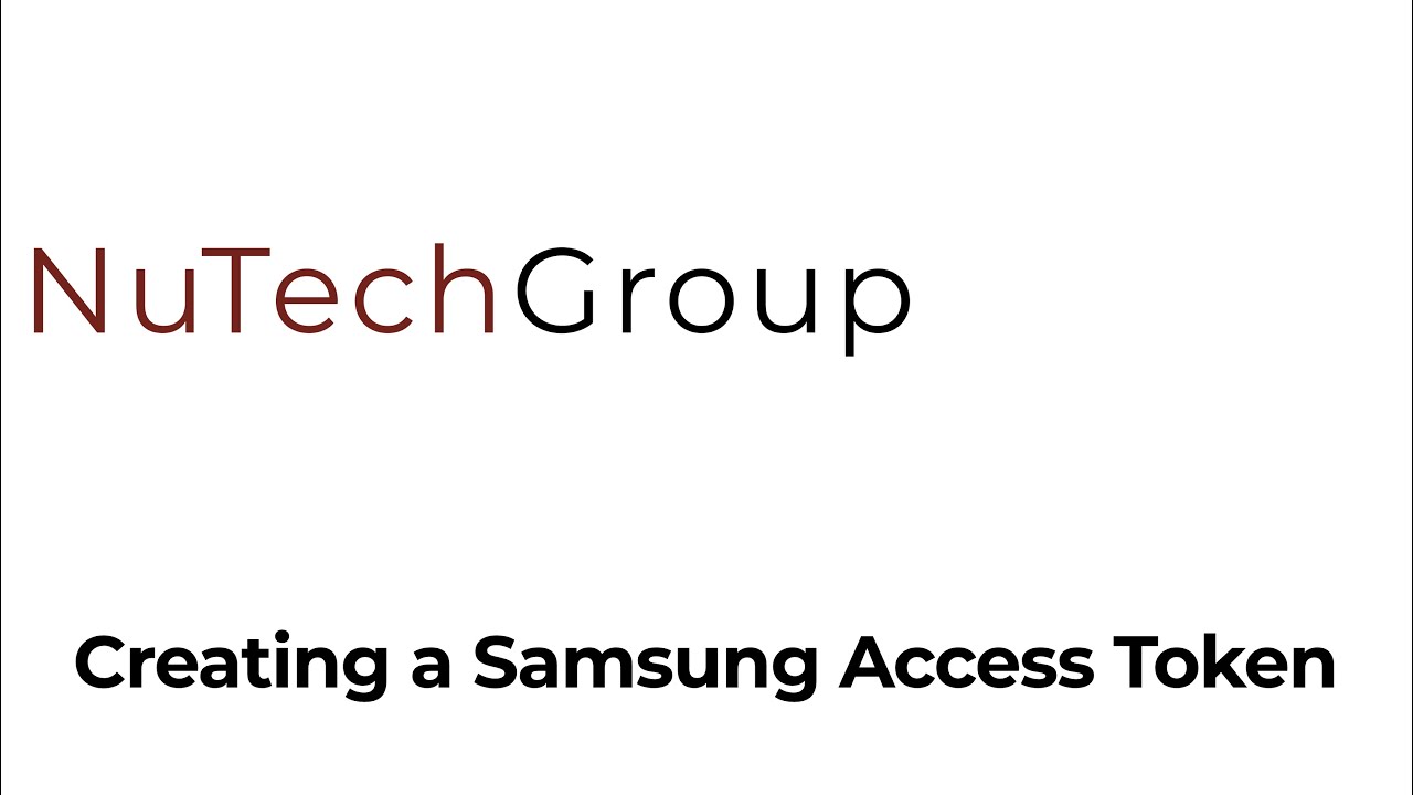 Creating a Samsung Access Token - YouTube