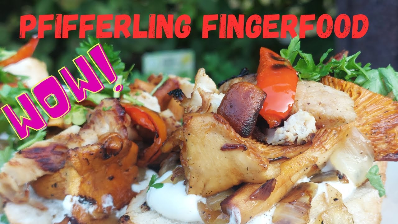 Der Geheimtipp Pfifferling Fingerfood von der Feuerplatte So Einfach ...