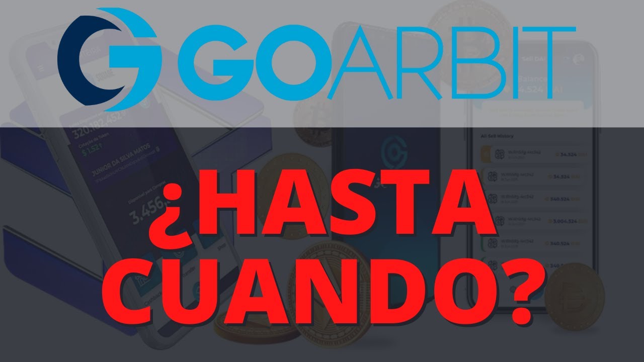 LO QUE DEBES SABER DE GOARBIT | RECUPERAREMOS NUESTRO DINERO? | SuiteGO ...