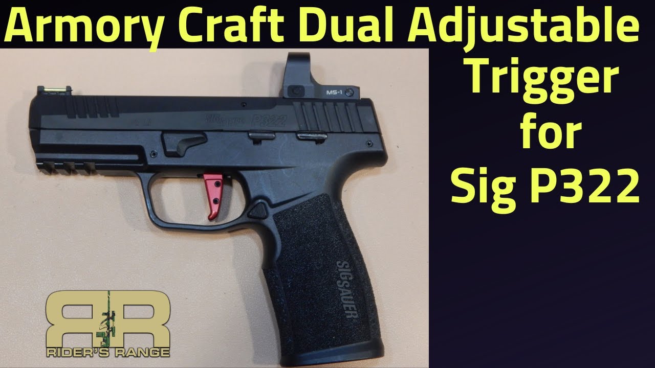 Armory Craft Dual Adjustable Trigger for Sig P322 - YouTube