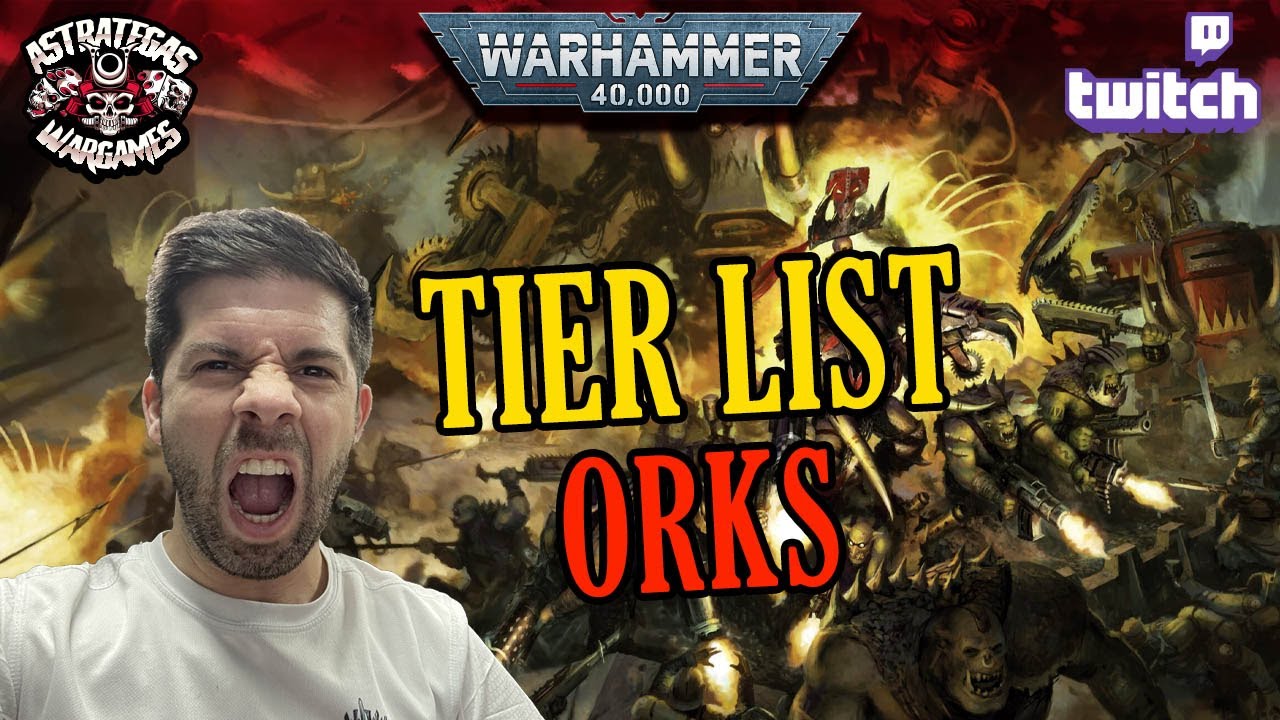 🌟TIER LIST ORKS WARHAMMER 40000🌟 Julio 2022 - YouTube
