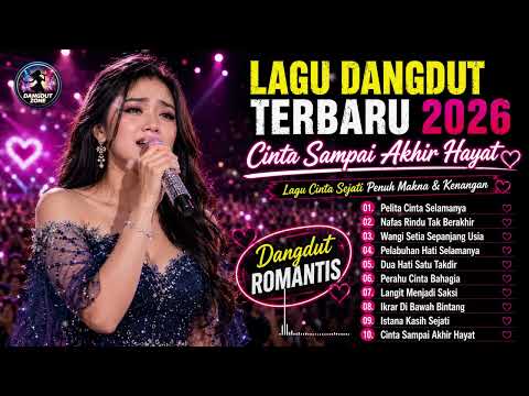 LAGU DANGDUT TERBARU 2026 ❤️ CINTA SAMPAI AKHIR | Lagu Romantis 🎶