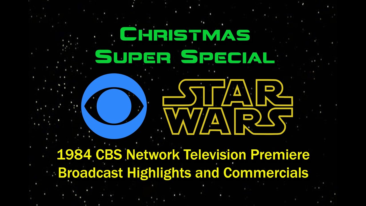 STAR WARS 1984 CBS Network Television Premiere Highlights and ...