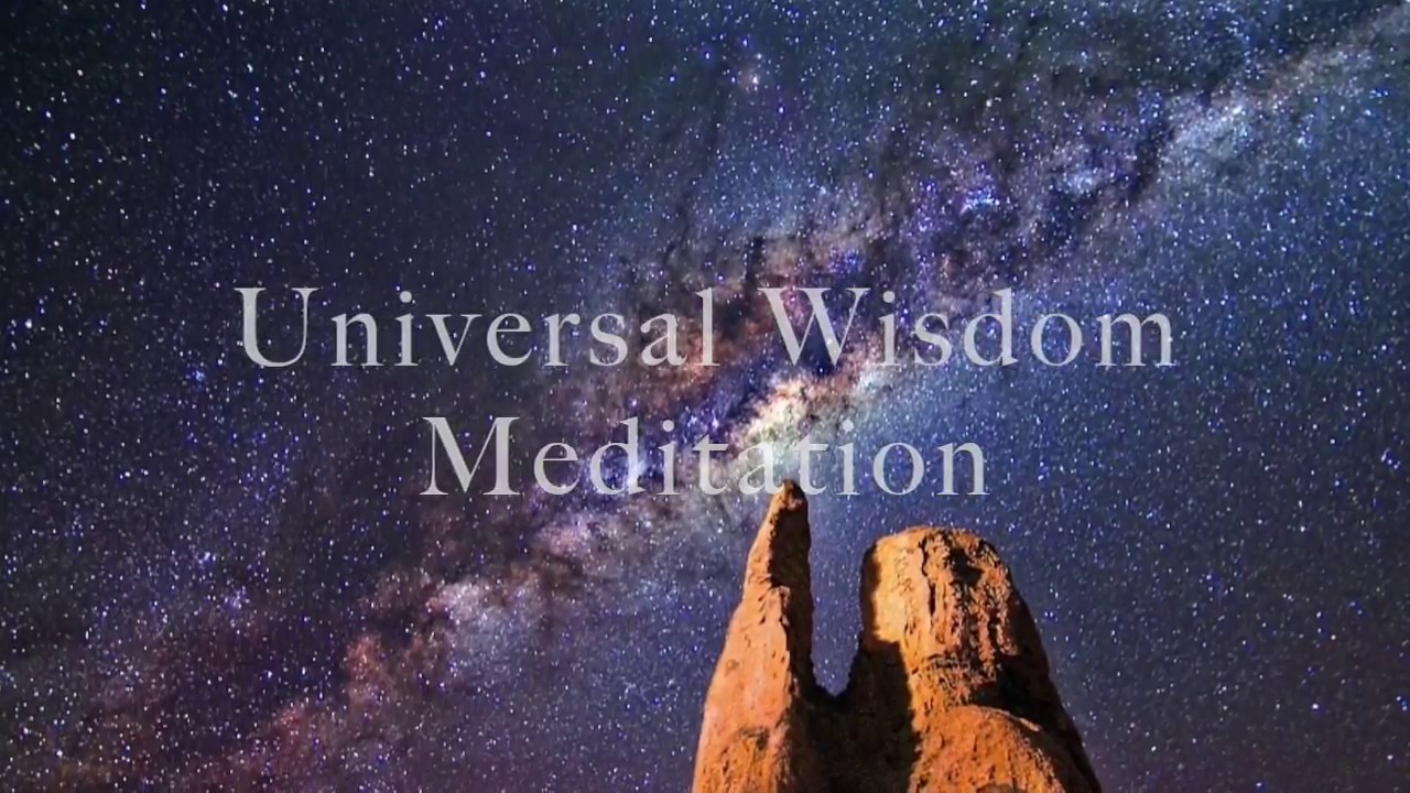 Universal Wisdom Meditation - YouTube
