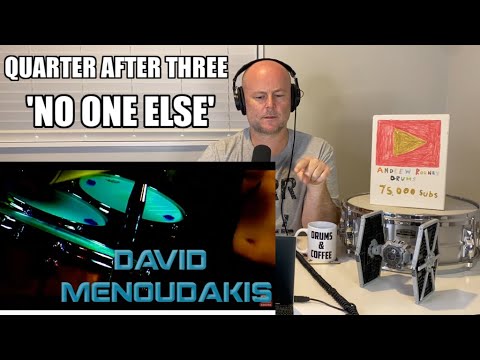 Drum Teacher Reacts: David Menoudakis | Quarter After Three - No One Else - YouTube