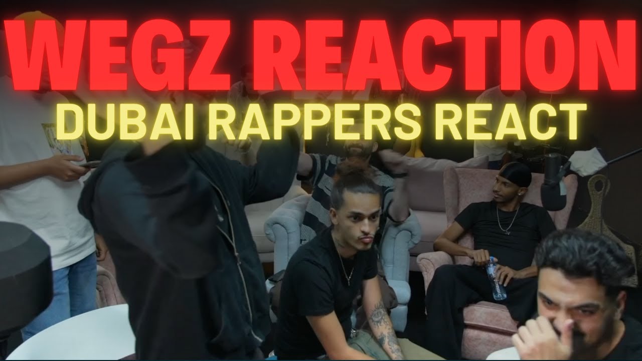 DUBAI RAPPERS REACT TO WEGZ NEW RELEASE - YouTube