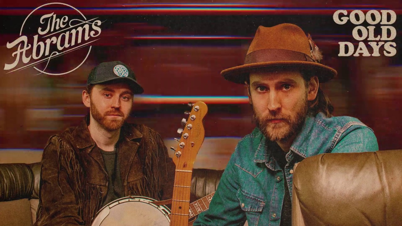 The Abrams - Good Old Days - Official Audio - YouTube